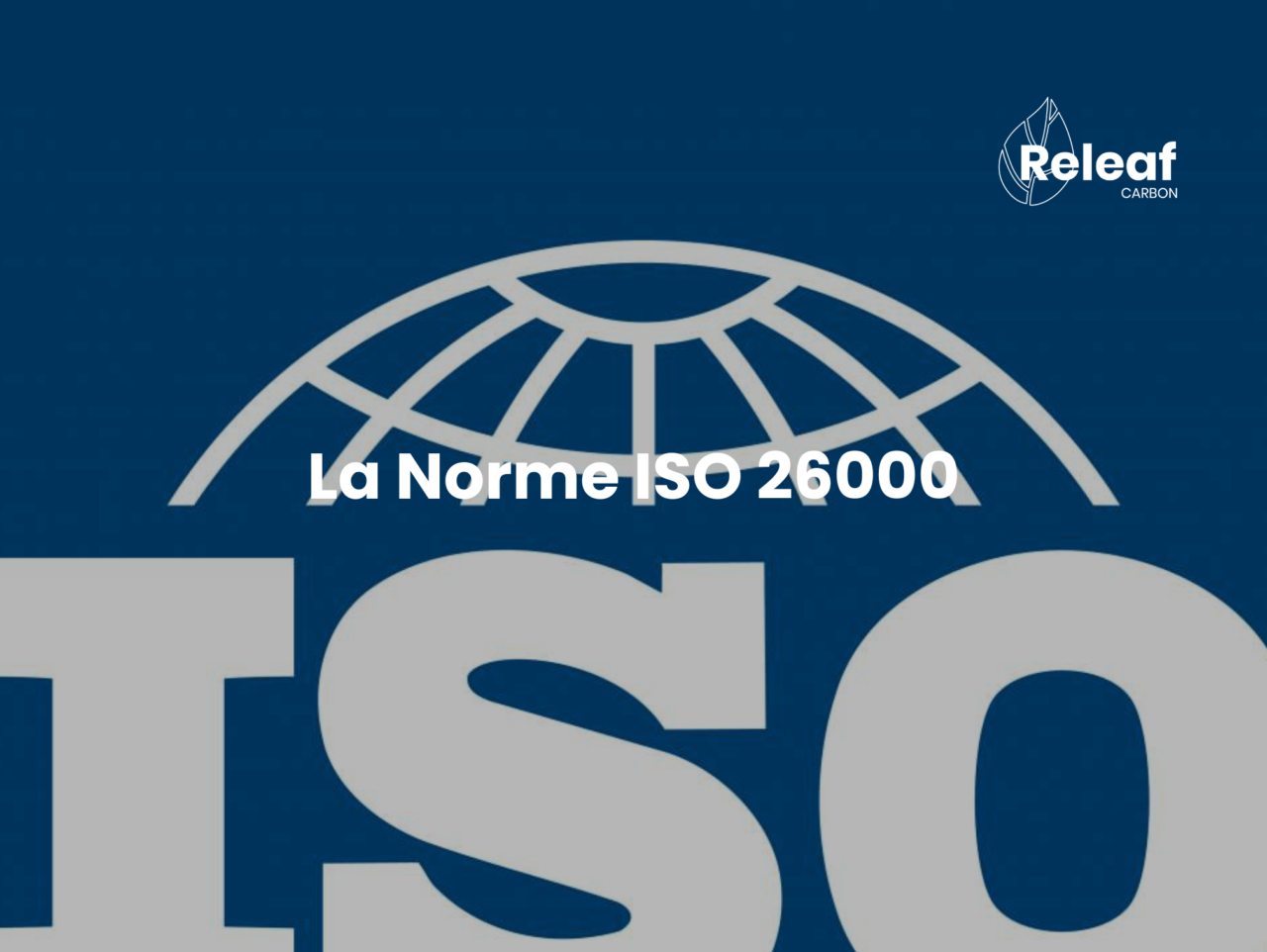 Tout savoir sur la norme ISO 26000 et son lien avec la RSE